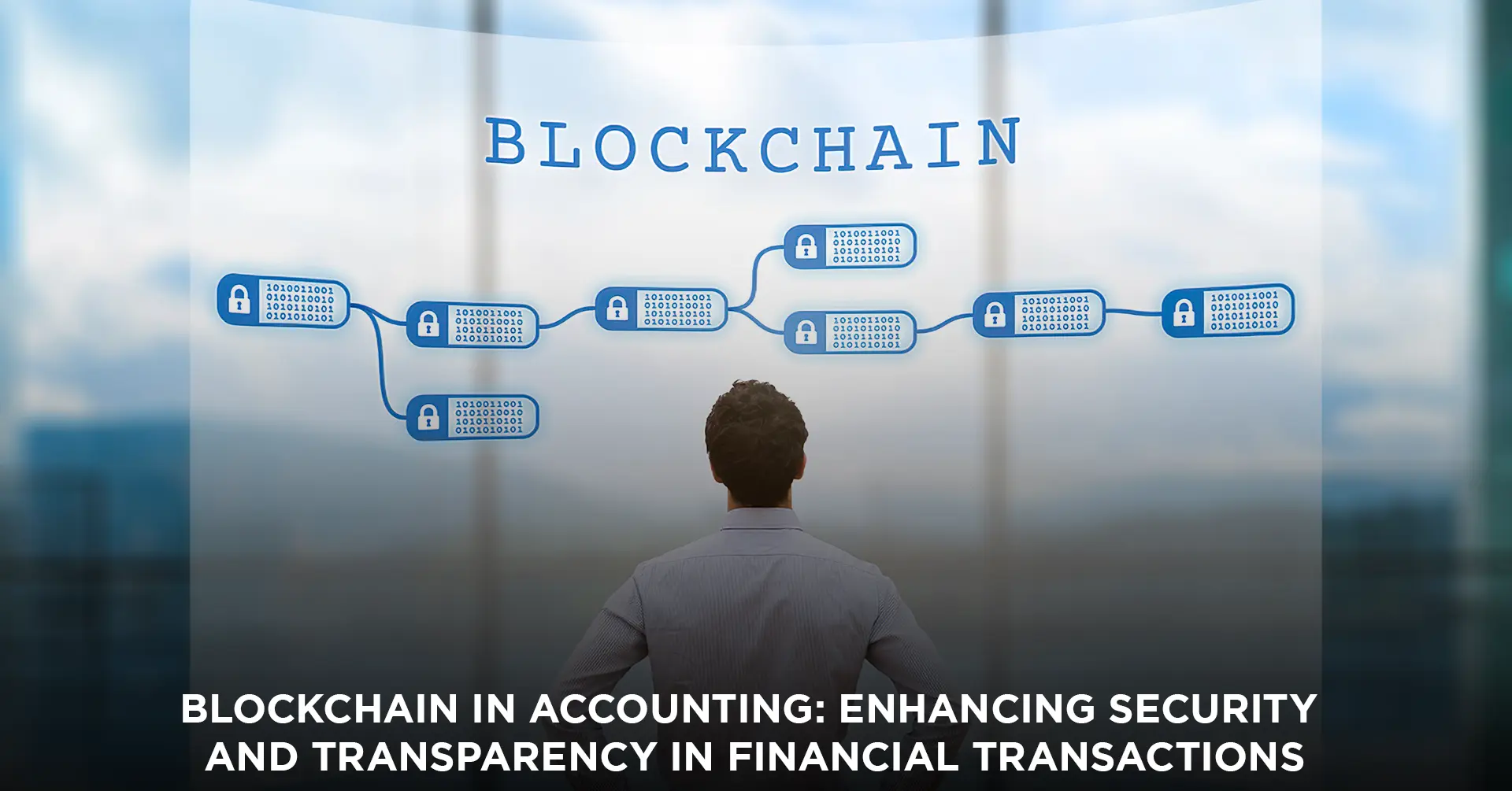 Blockchain in Accounting: Enhancing Security and Transparency in Financial Transactions ...