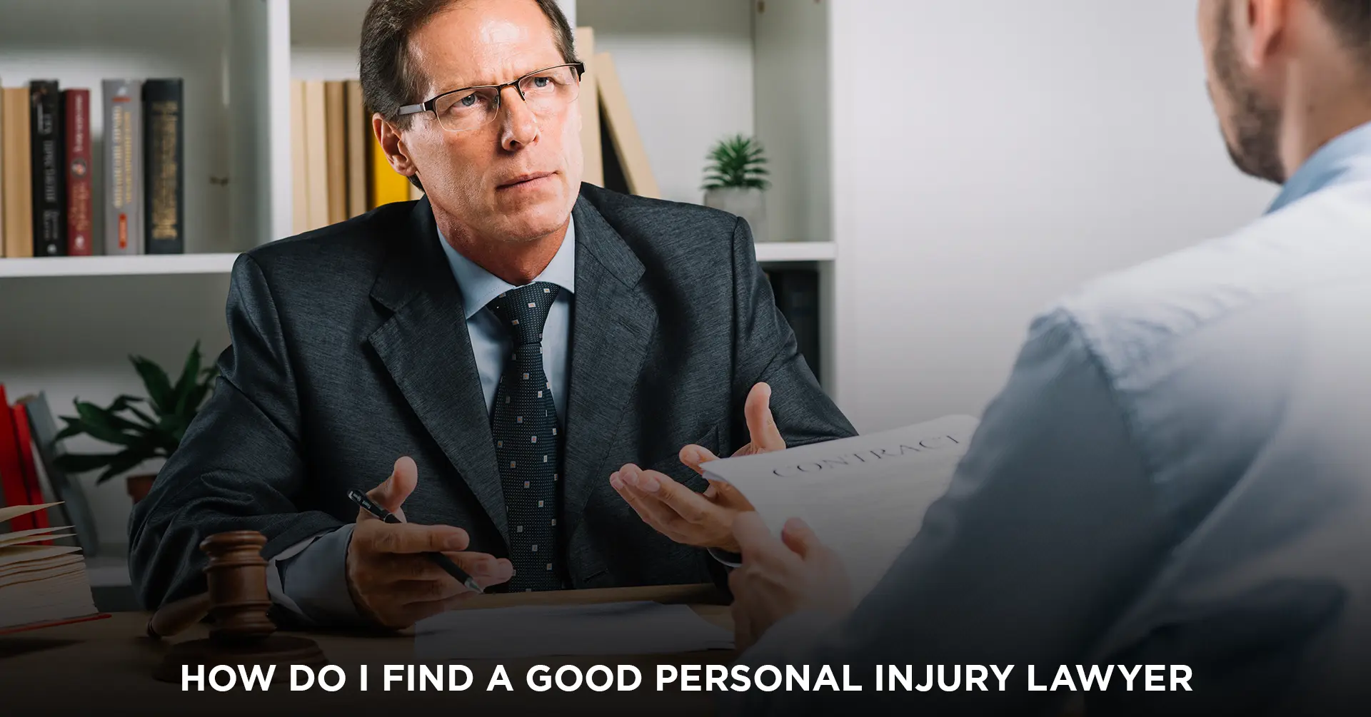 How Do I Find A Good Personal Injury Lawyer