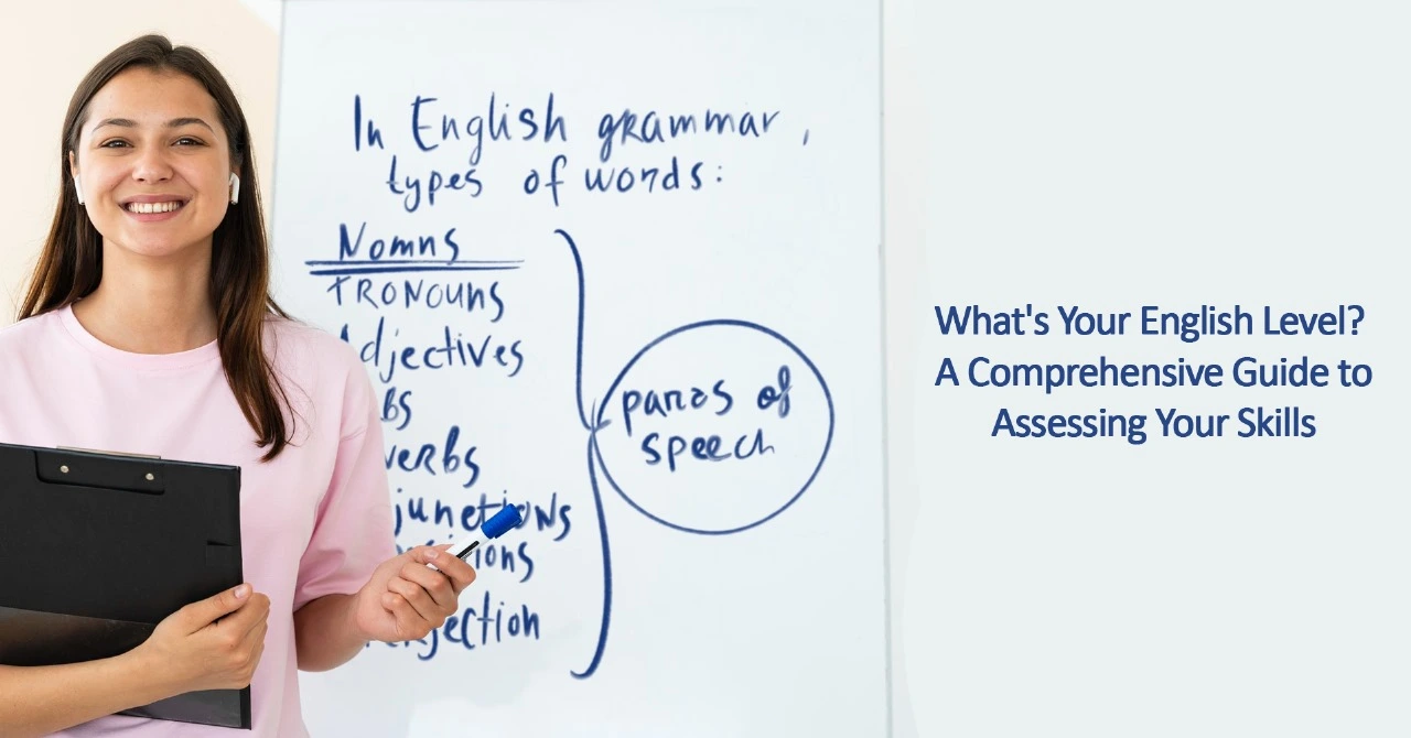 What's Your English Level? A Comprehensive Guide to Assessing Your ... What's Your English Level? A Comprehensive Guide to Assessing Your ...