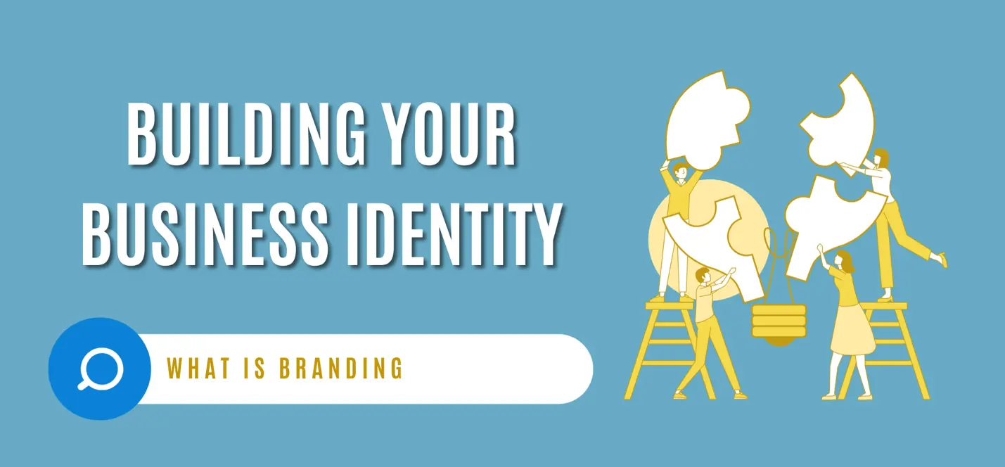 What Is Branding: Building Your Business Identity - IEMLabs Blog