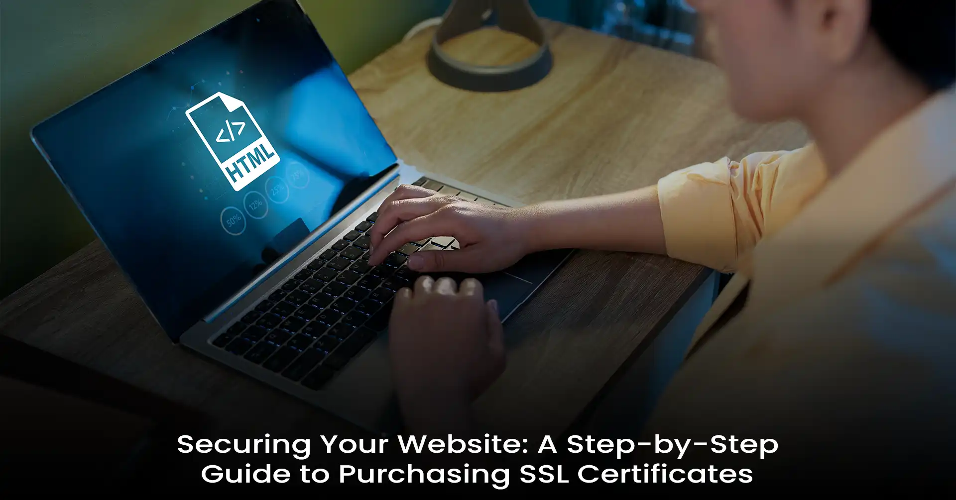 Securing Your Website A Step By Step Guide To Purchasing Ssl Certificates Iemlabs Blog