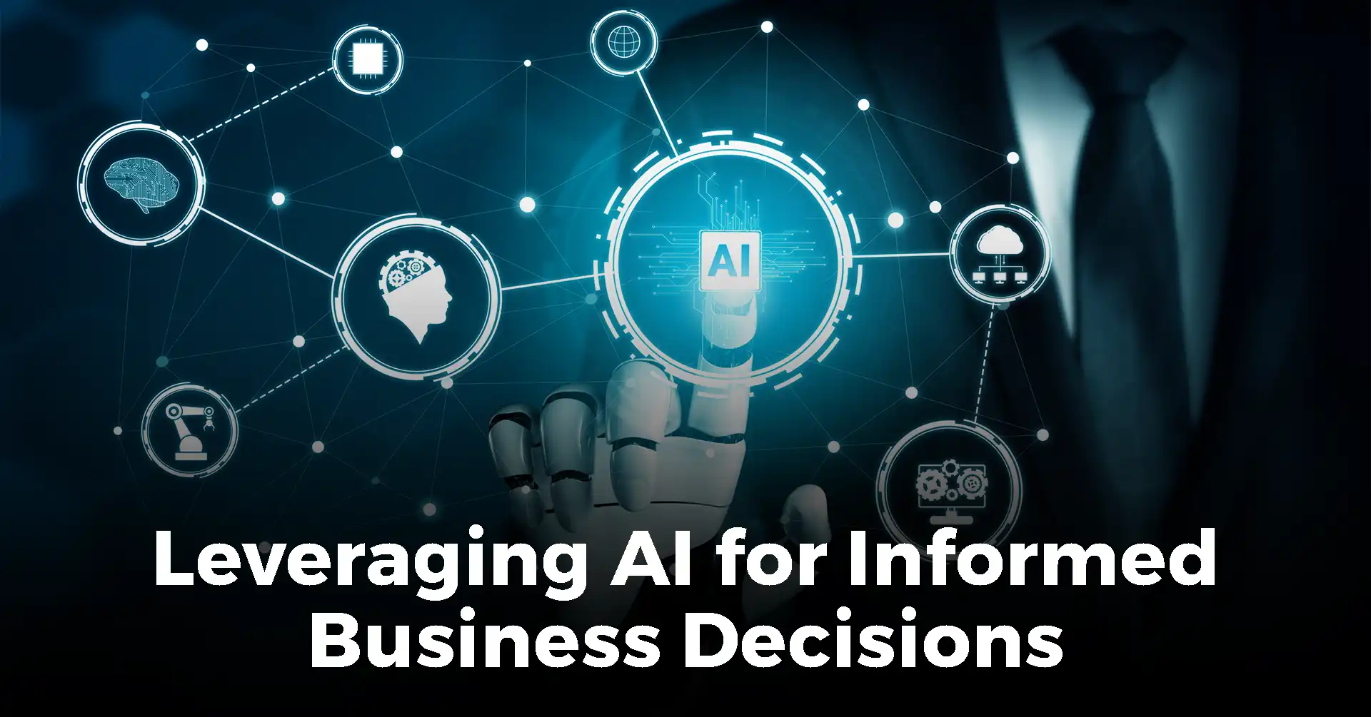 Leveraging AI for Informed Business Decisions - IEMLabs Blog Leveraging AI for Informed Business Decisions - IEMLabs Blog