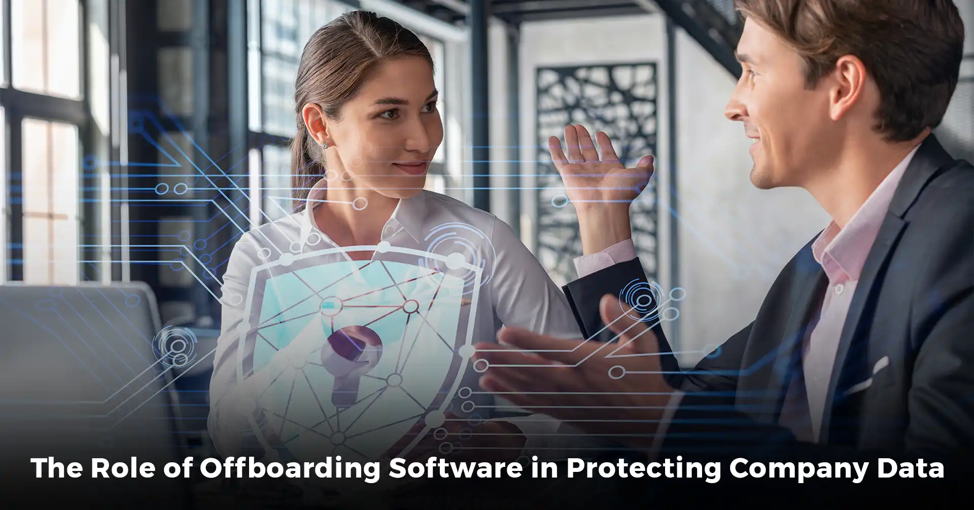 The Role Of Offboarding Software In Protecting Company Data
