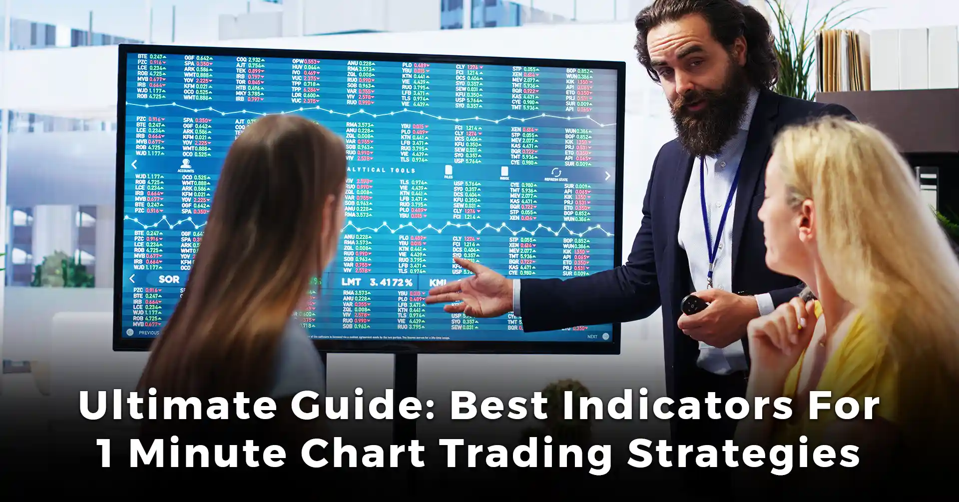Ultimate Guide: Best Indicators For 1 Minute Chart Trading Strategies