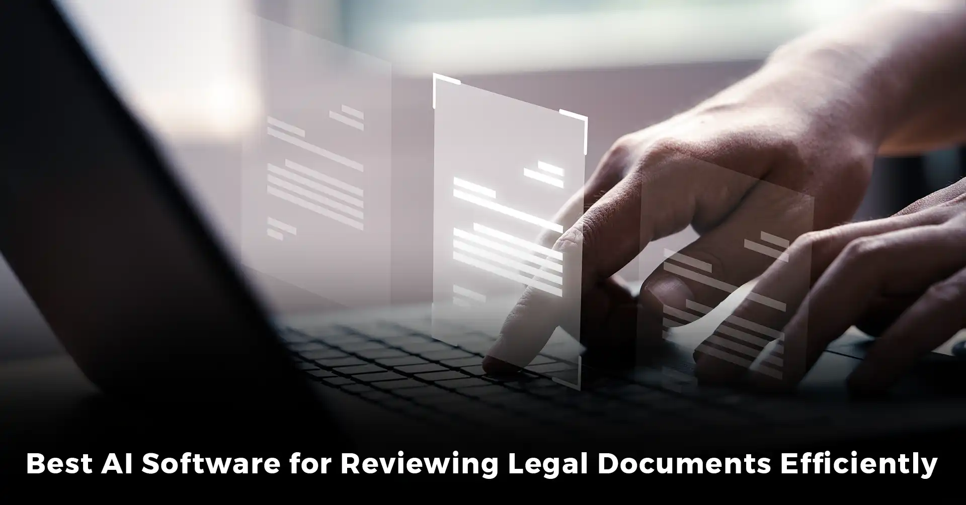 Best AI Software for Reviewing Legal Documents Efficiently