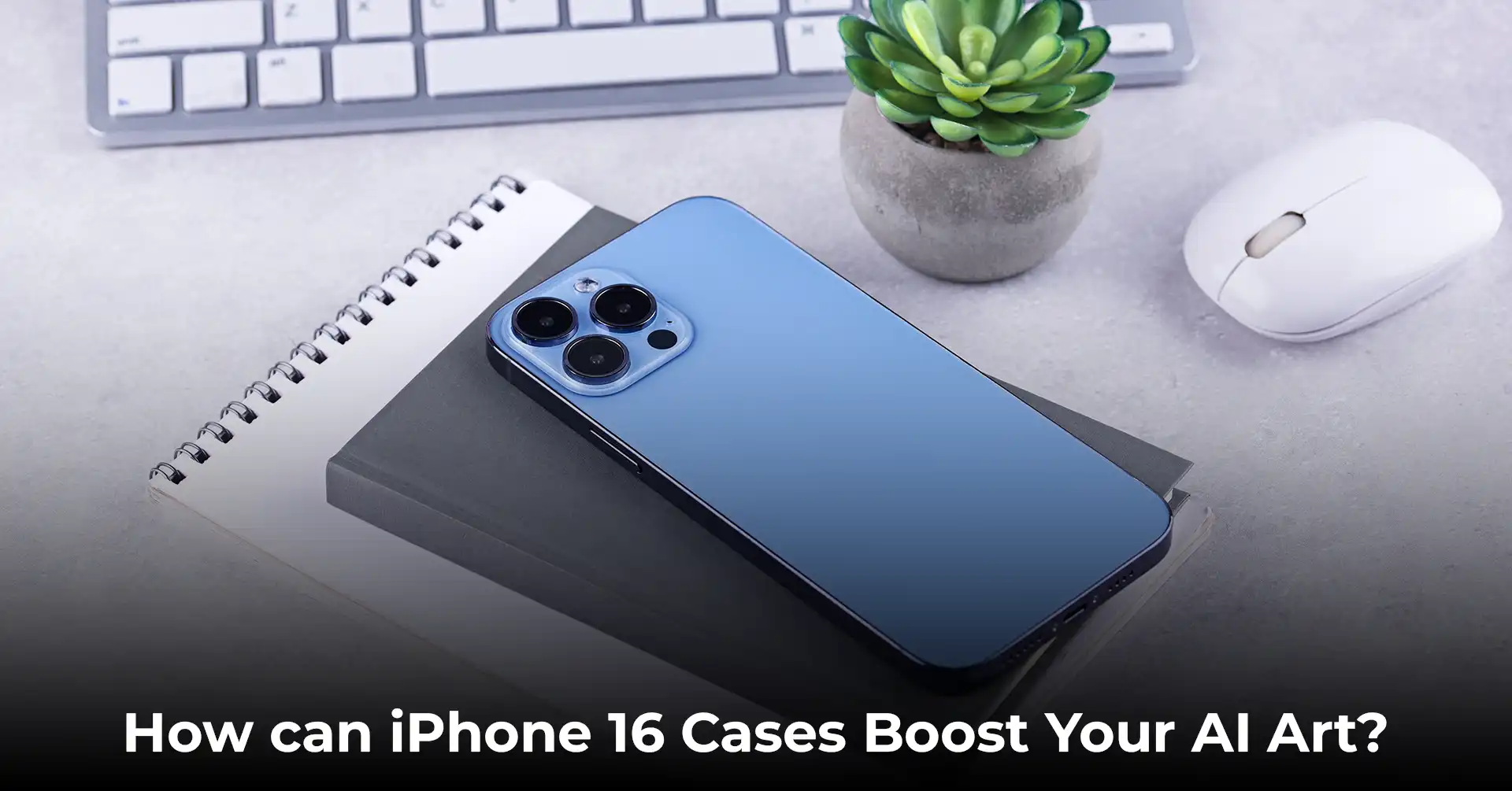 How can iPhone 16 Cases Boost Your AI Art?