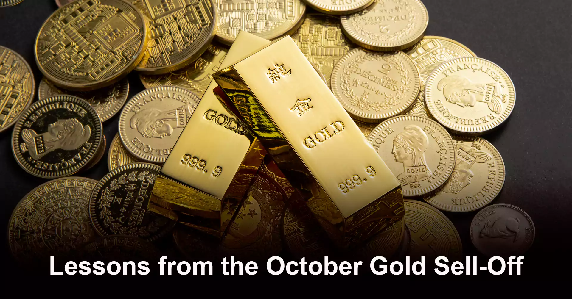 Lessons from the October Gold Sell-Off