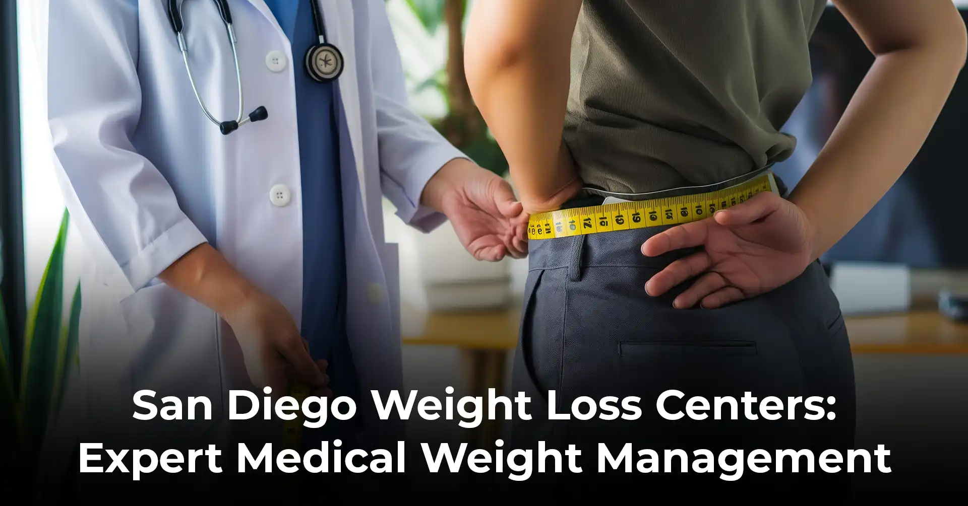 San Diego Weight Loss Centers: Expert Medical Weight Management